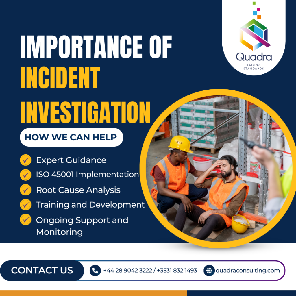 The Importance of Incident Investigation - Quadra Consulting (2024)